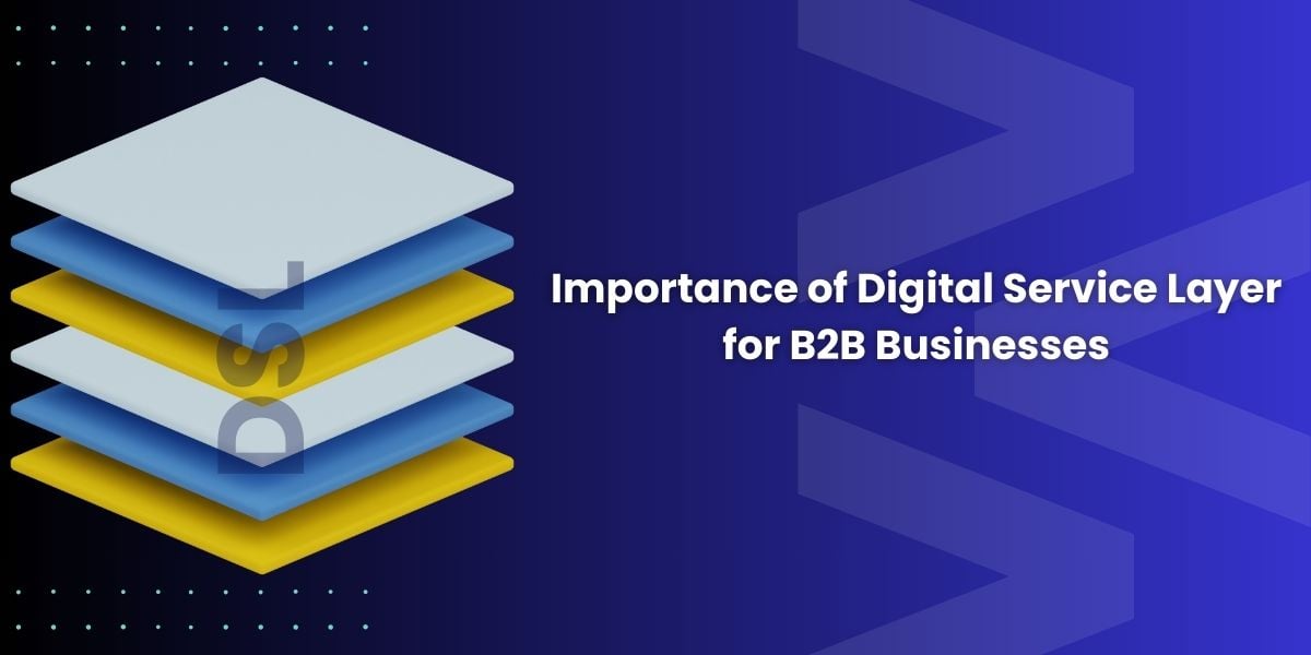 What is a Digital Service Layer?